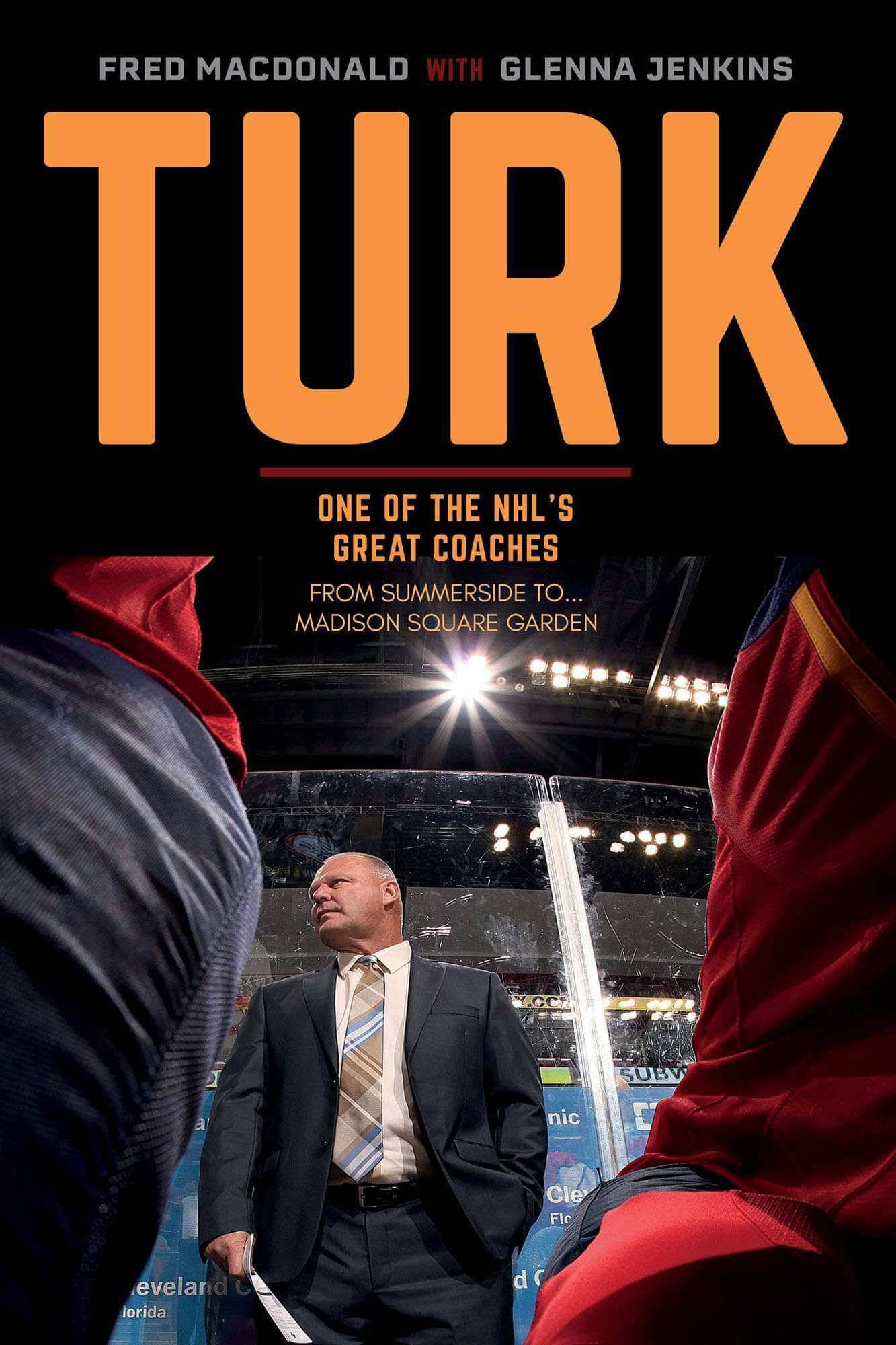 TURK: One of the NHL’s Great Coaches—From Summerside to Madison Square Garden - The Buzz